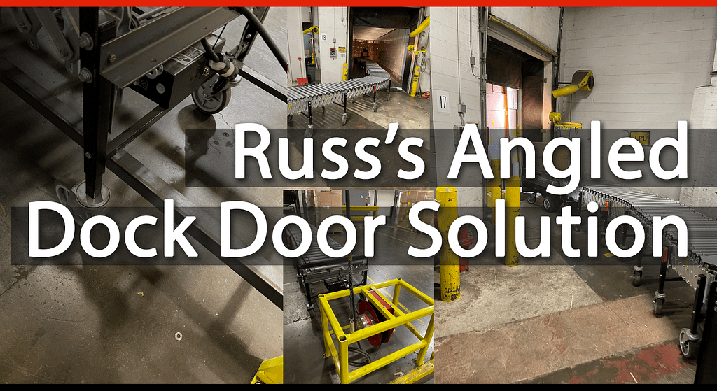 Unloading Challenges from Angled Dock Doors | Conveyer & Caster